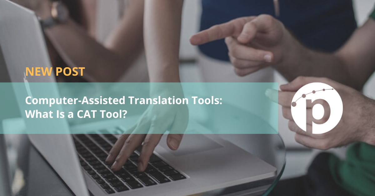 Computer Assisted Translation Tools | CAT | Pangeanic