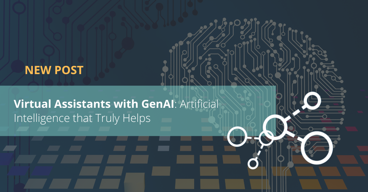 Virtual Assistants with GenAI: Artificial Intelligence that Truly Helps