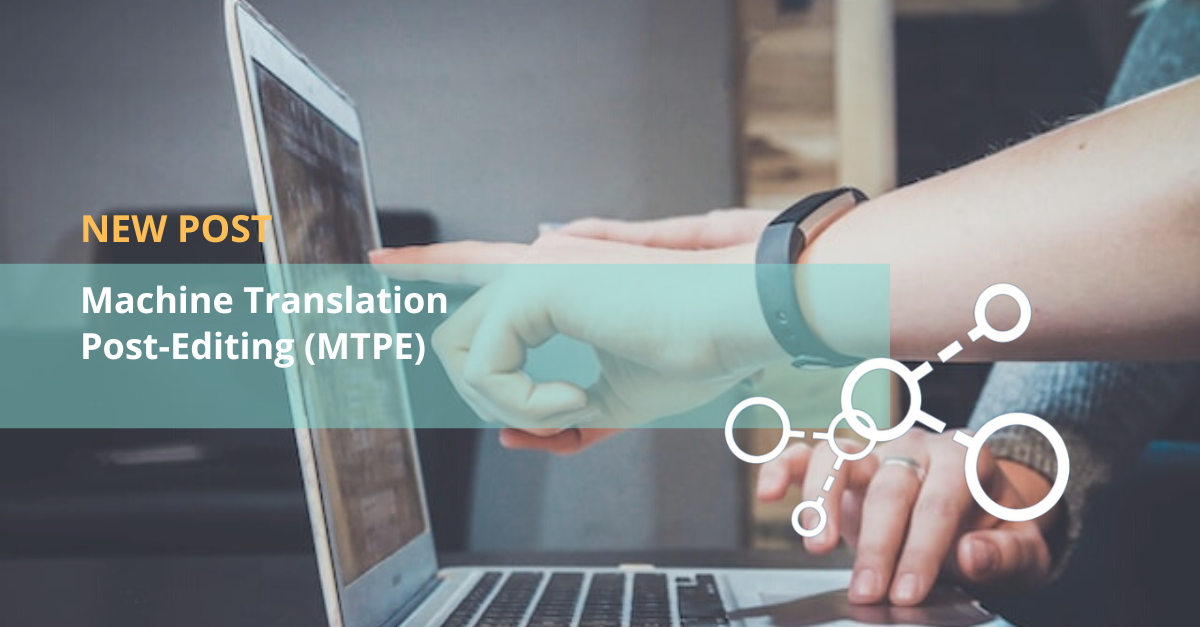 Machine Translation Post-Editing (MTPE) | Pangeanic